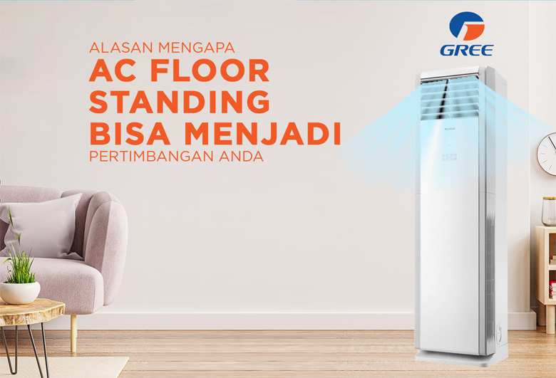 REKOMENDASI AC FLOOR STANDING TERBAIK DAN KEUNGGULAN