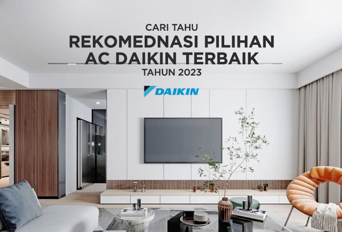 REKOMENDASI PILIHAN AC DAIKIN TERBAIK 2023